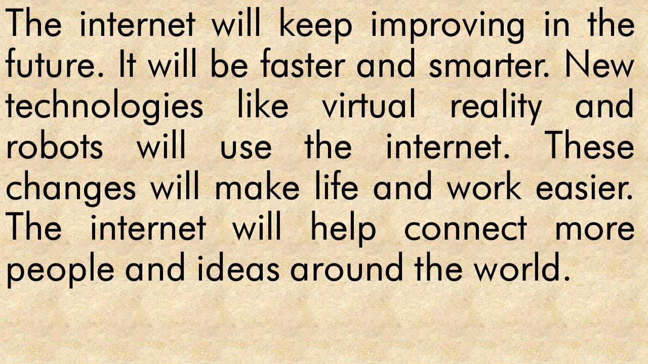 The internet will keep improving in the future | Speaking English ...