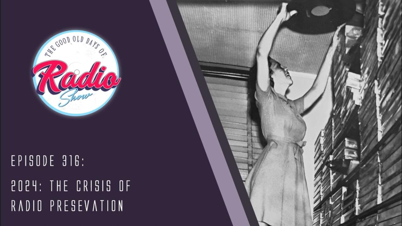 Episode 316: Radio Preservation, A Modern Crisis - YouTube