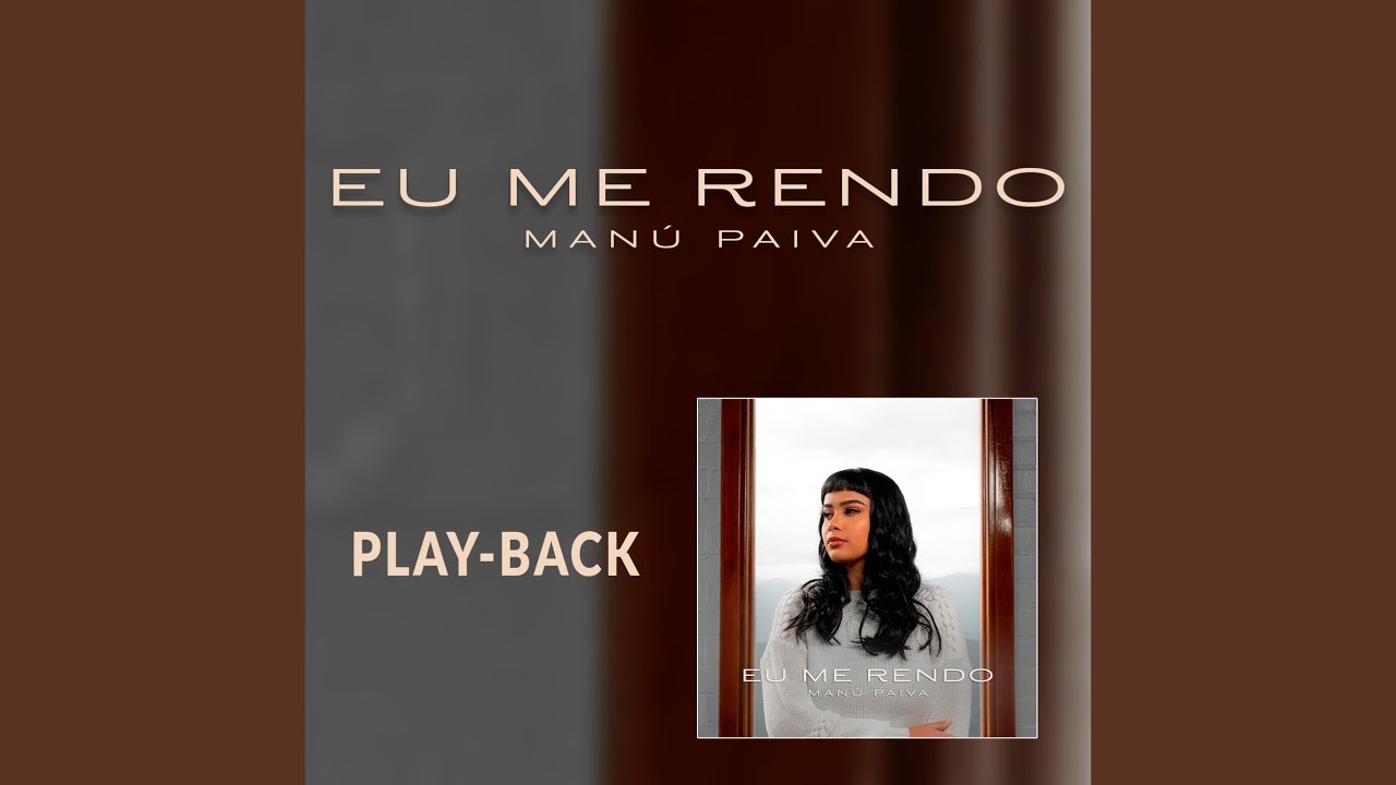 Eu Me Rendo (Playback) - YouTube Music