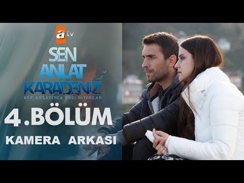 Sen Anlat Karadeniz 4. Bölüm Kamera Arkası , Set Görüntüleri