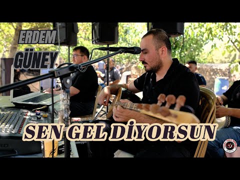 ERDEM GÜNEY - SEN GEL DİYORSUN (ÖF ÖF)