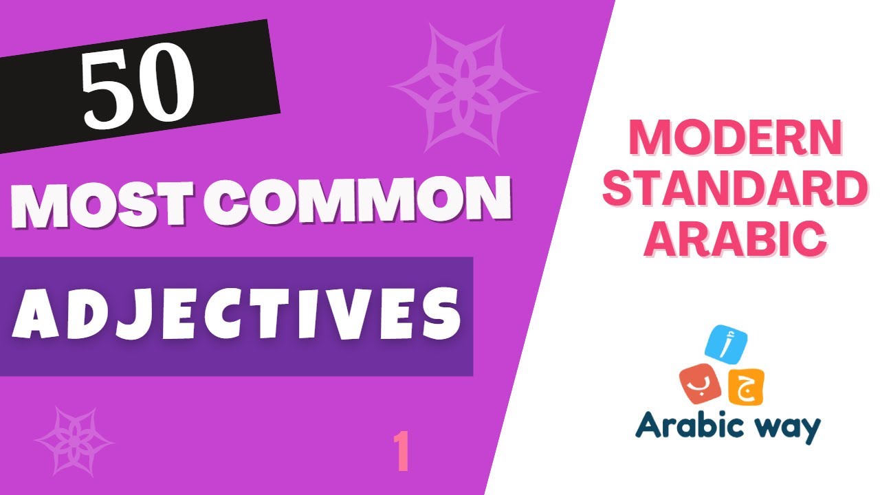 50 Most Common Arabic Adjectives [Part 1/2] - YouTube