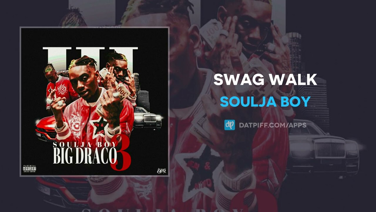 Soulja Boy - Swag Walk (AUDIO) - YouTube