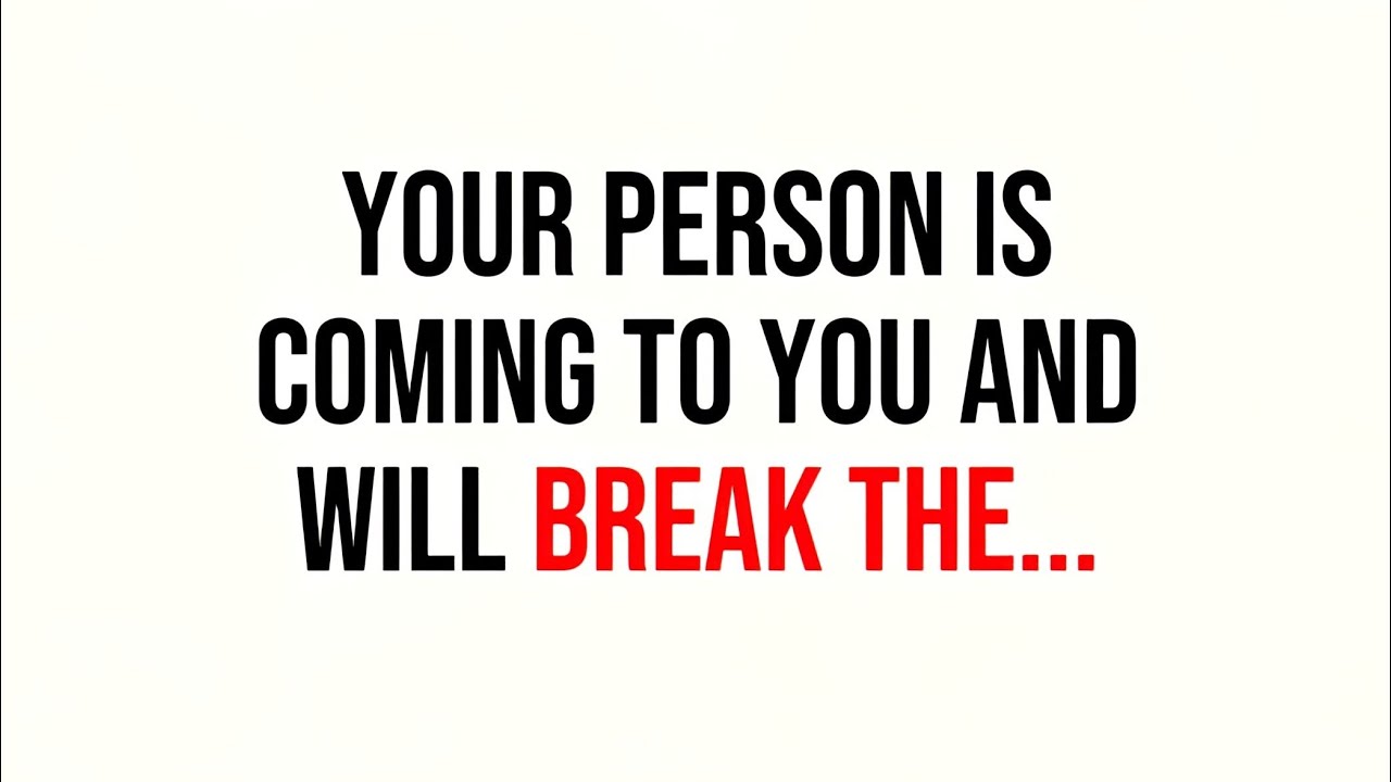 📃 YOUR PERSON IS COMING TO YOU AND WILL BREAK THE... - YouTube