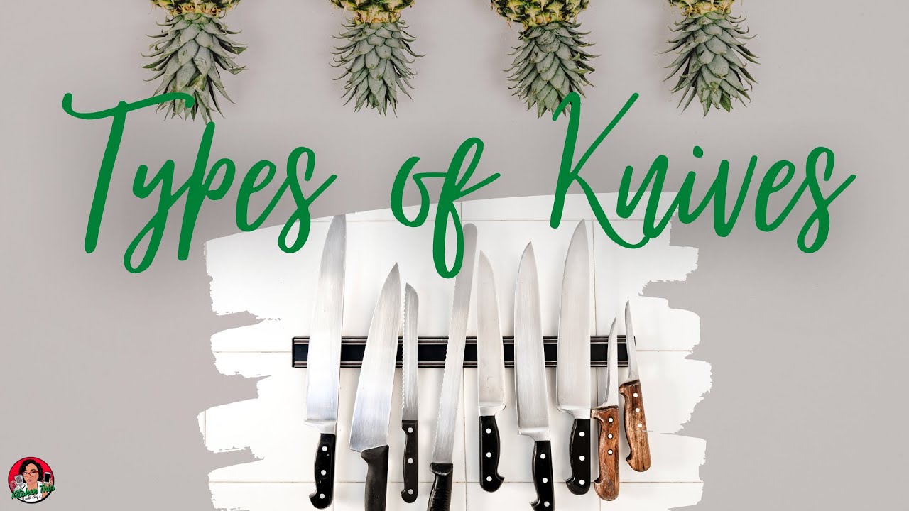 Types of Knives 101 | Basic Knife Types & Uses (with Demonstrations ...