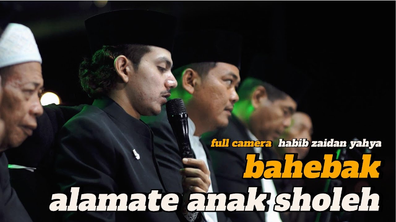 BAHEBAK//ALAMATE ANAK SHOLEH FULL CAM HABIB - YouTube