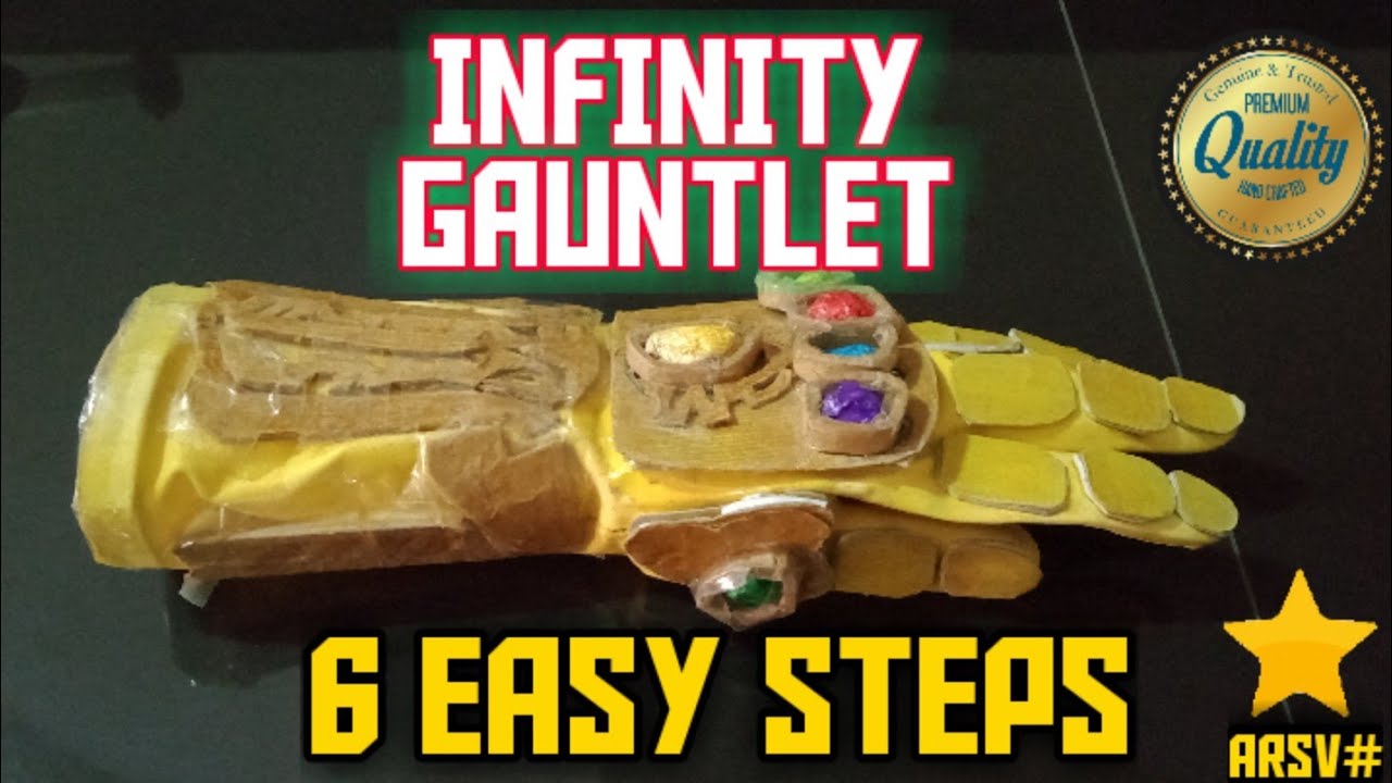 Making Infinity Gauntlet | Marvel Avengers Infinity War | 6 EASY STEPS ...
