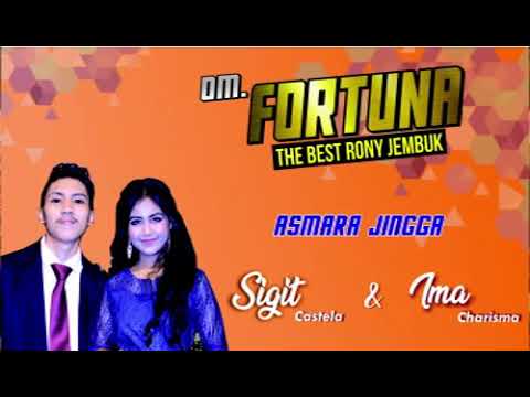 [FULL] ASMARA JINGGA - Sigit Castela ft Ima Charisma (Ciptaan Roni Jembuk) OM FORTUNA - YouTube ...