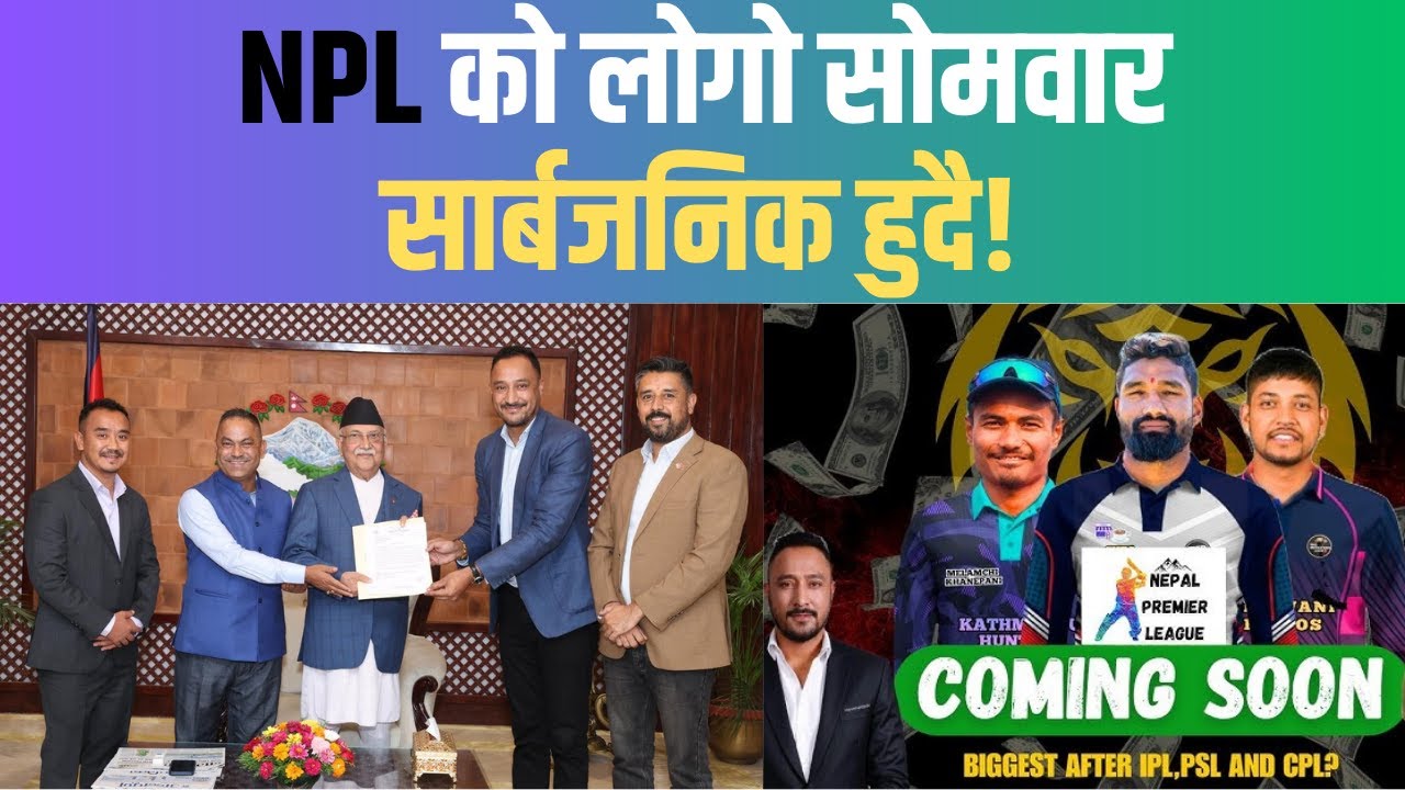 "Nepal Premier League (NPL) 2024: Logo Unveiling and Upcoming Schedule ...