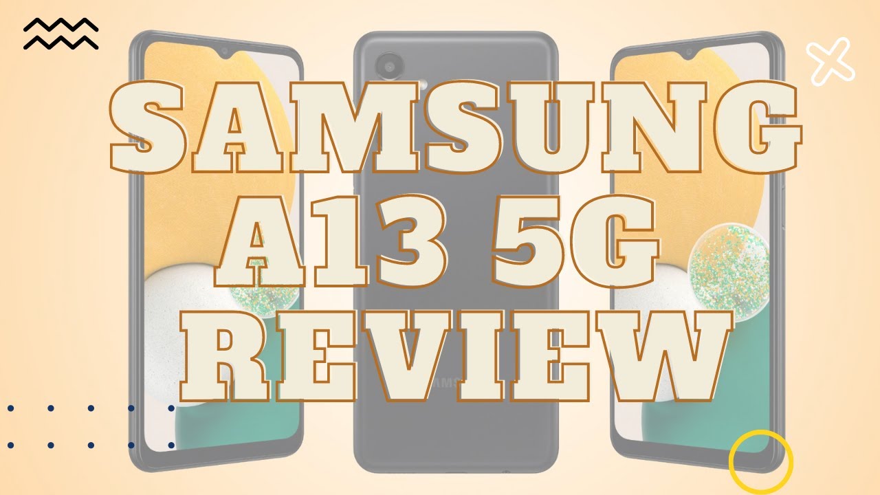 Samsung Galaxy A13 5G Review - YouTube