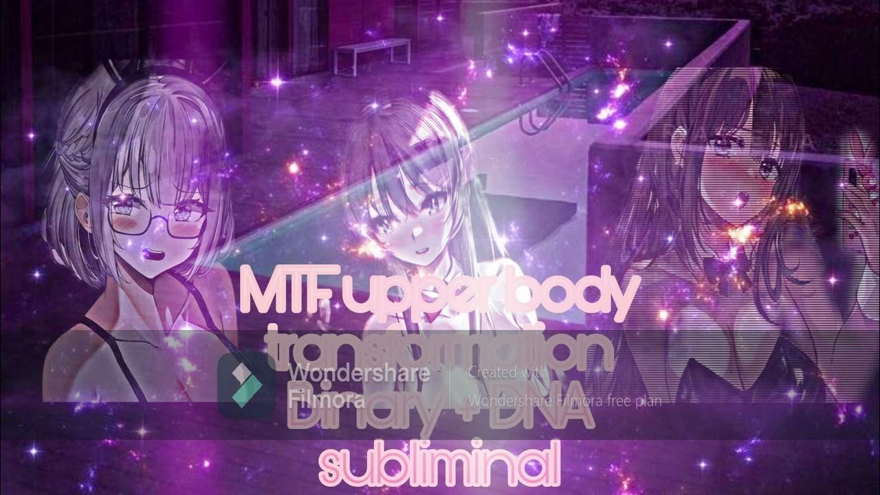 Mtf Upper Body Transformation Binary Dna Subliminal Youtube
