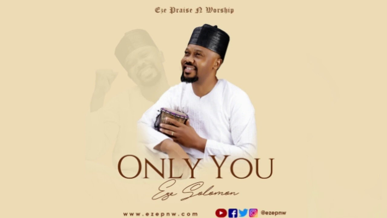 Eze Solomon - Only You - YouTube
