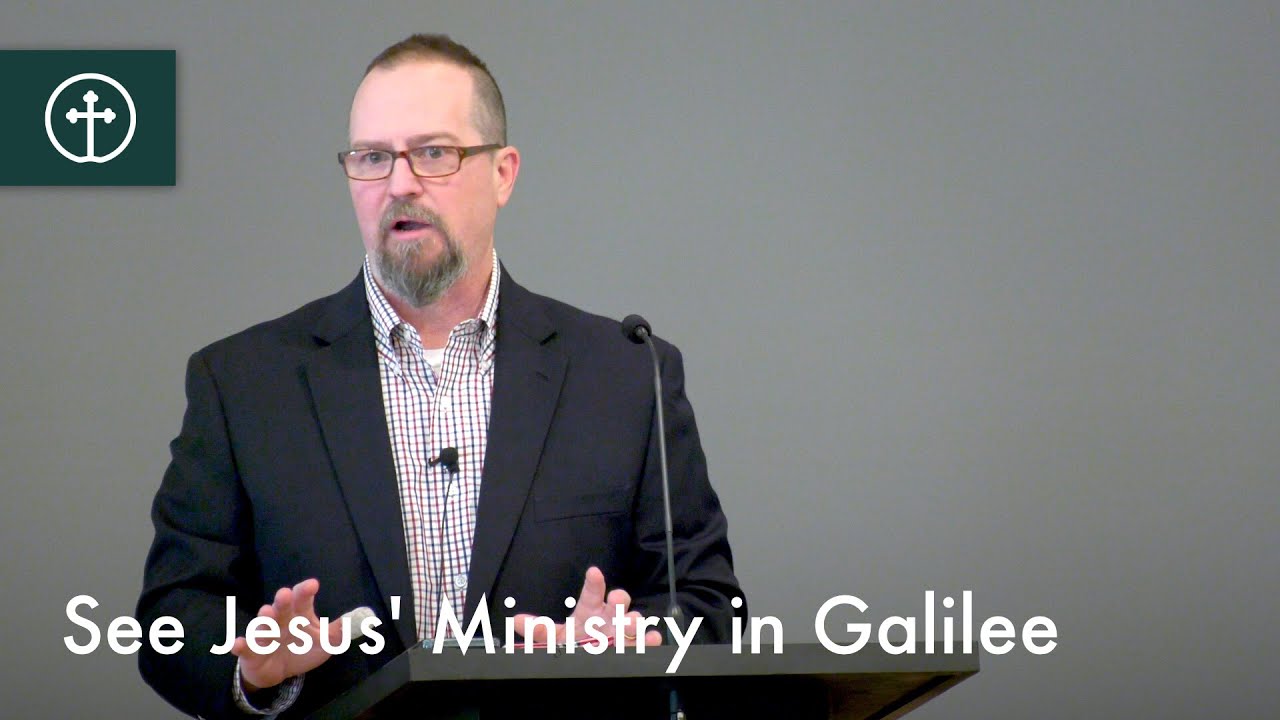See Jesus' Ministry in Galilee — May 28, 2023 — Dennis Clemons — Grace ...