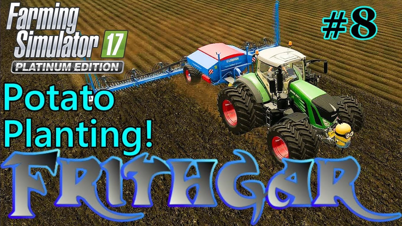 Let's Play FS17, Broadacres 16x Map, Unrealistic #8: Unusual Potato ...