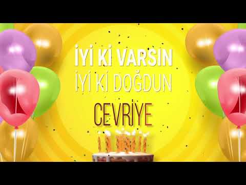 İyi ki doğdun CEVRİYE- İsme Özel Doğum Günü Şarkısı