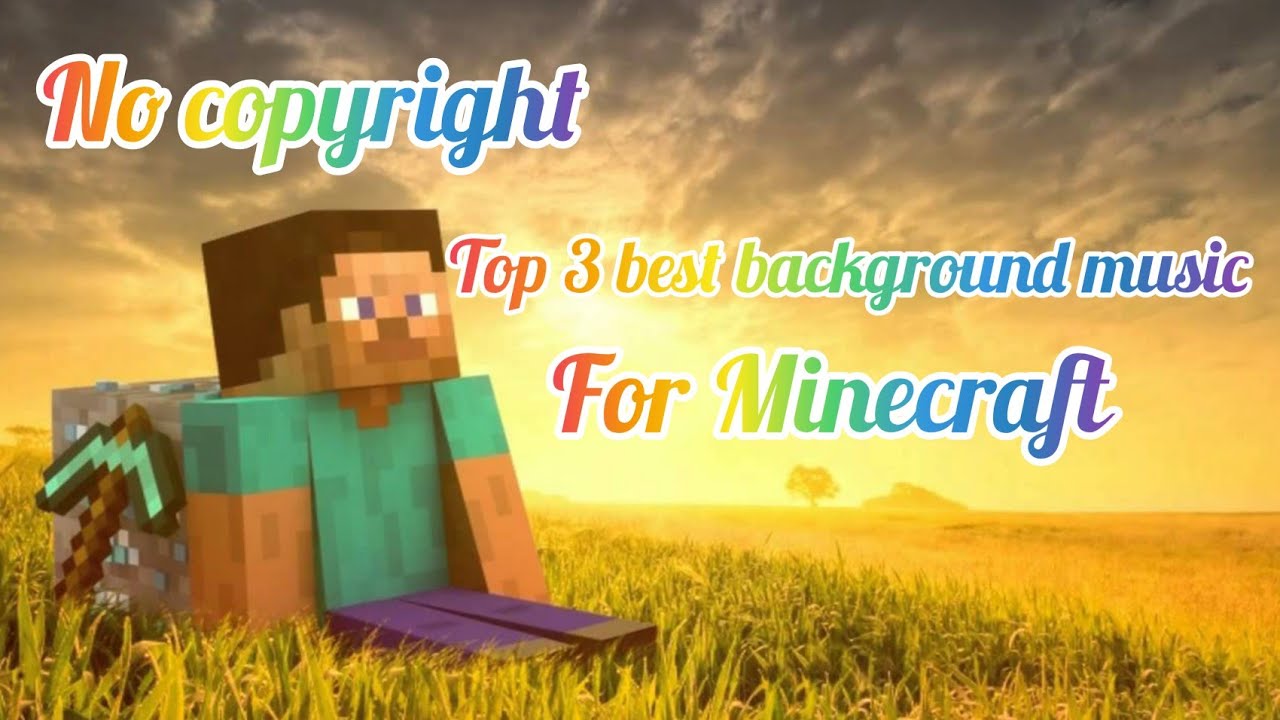 Top 3 best background music 🎶 for Minecraft no copyright #minecraft # ...