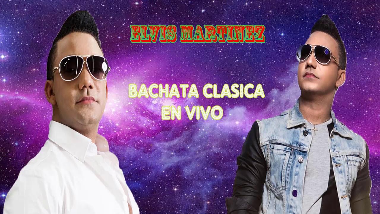 Las Mejores Canciones De Elvis Martinez - Elvis Martinez Mix De Bachata ...