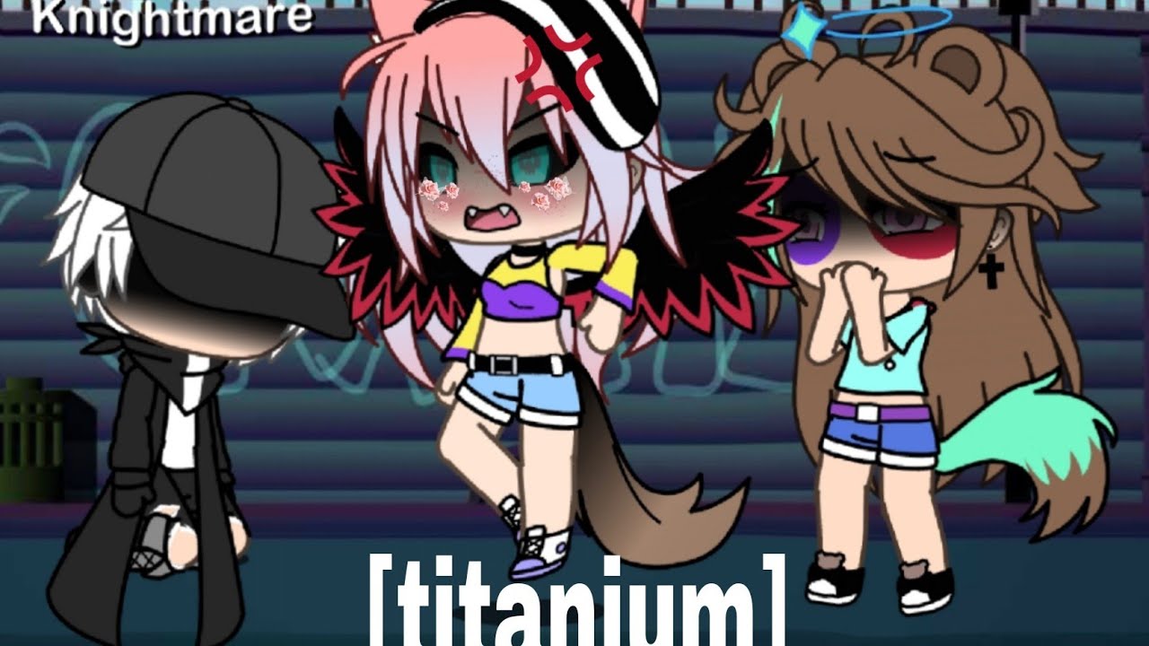 [TITANIUM] MEME (GACHA LIFE) *ÇĂŘØĹ ĖŞŢŲĐĮØ* - YouTube