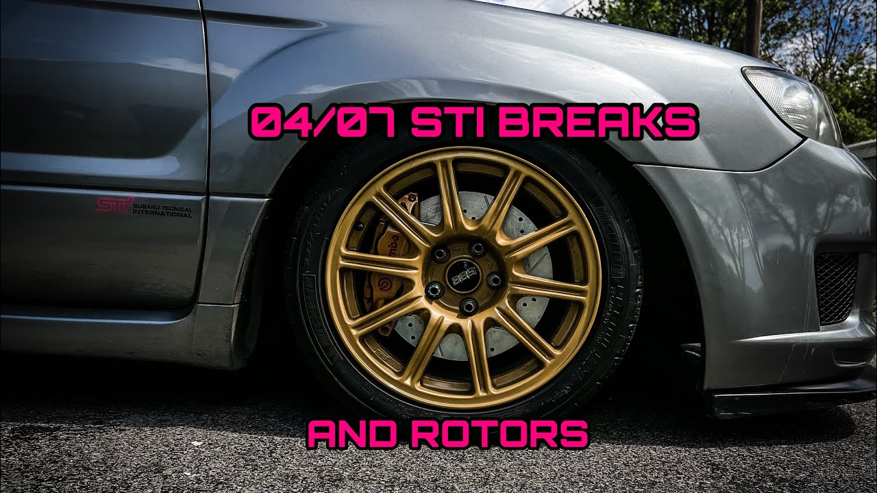 04/07 Sti breaks and rotors “change” front - YouTube