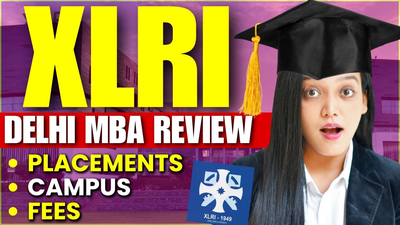 XLRI Delhi Complete Review | MBA Placements , Campus , Fees , ROI #mba ...