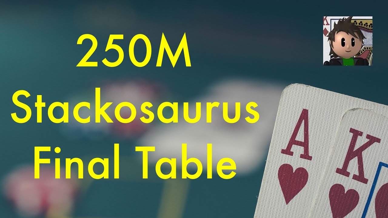 250M Sunday Stackosaurus Final Table - YouTube