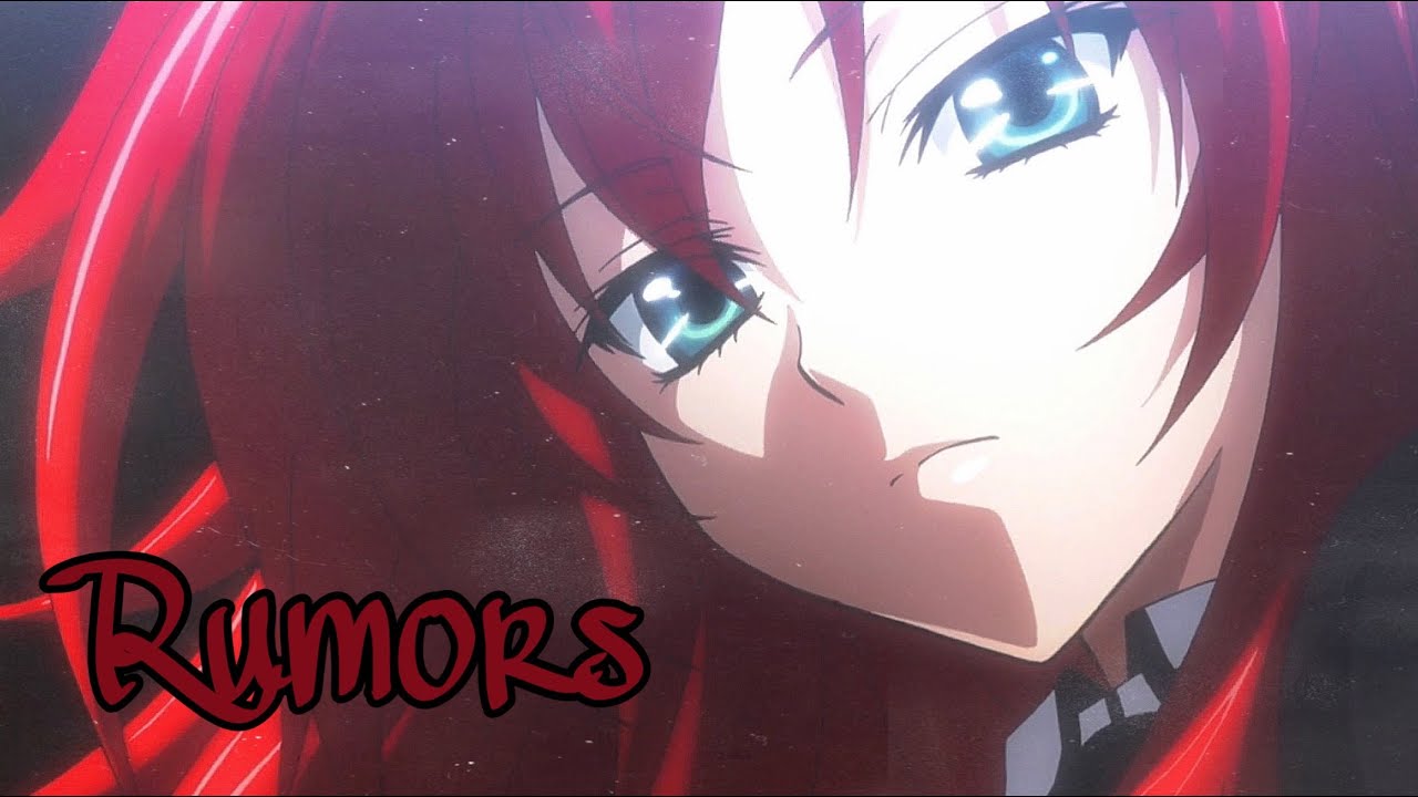 Rumors | Rias Gremory『AMV』 - YouTube