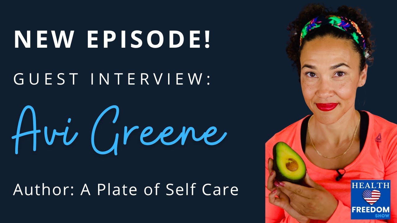 Interview with Avi Greene: Author of A Plate of Self Care | Health ...