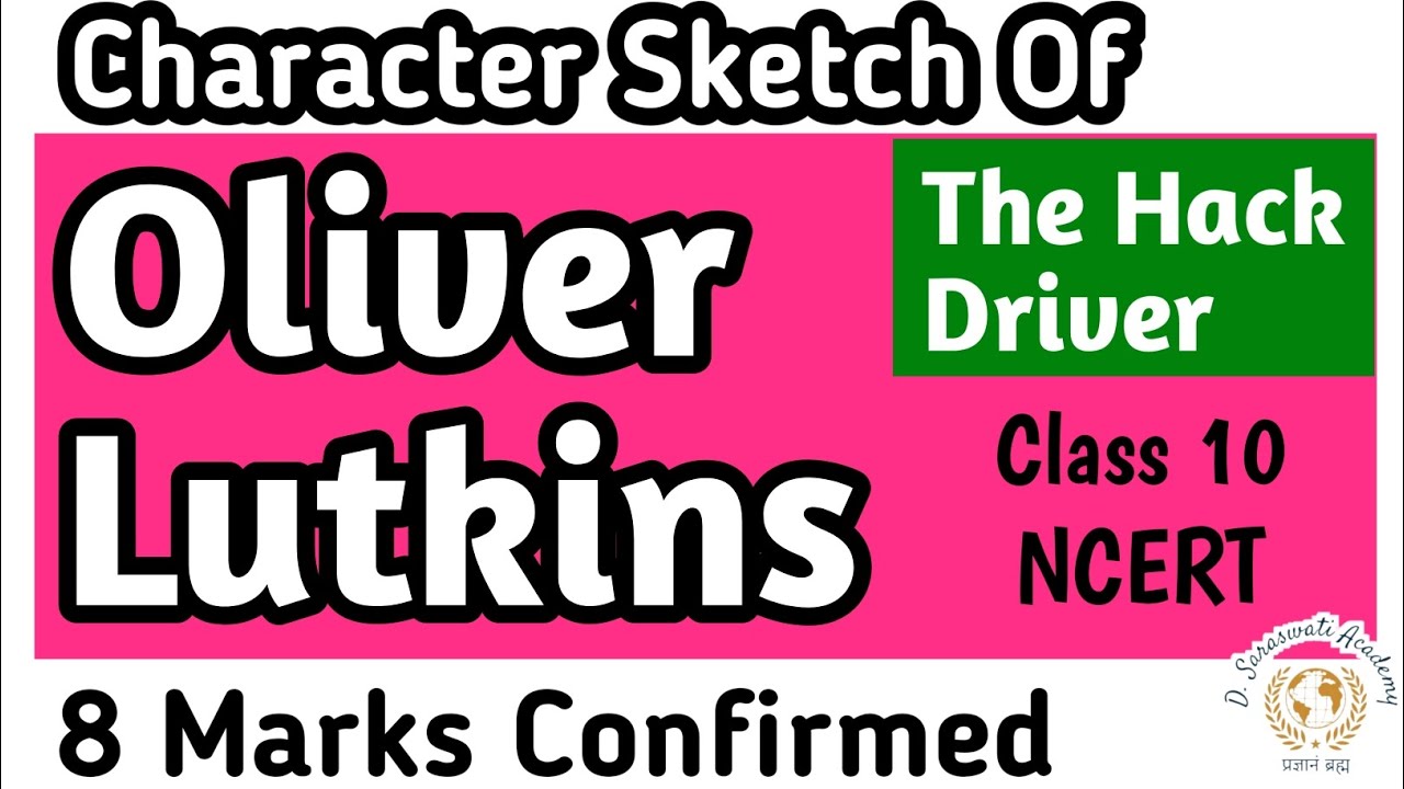 Character Sketch Of Oliver Lutkins || Oliver Lutkins Character Sketch ...