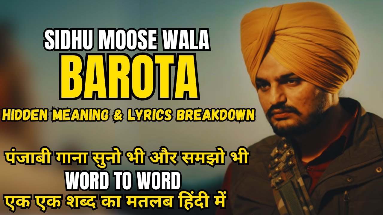 BAROTA-SIDHU MOOSE WALA | HIDDEN MEANING & LYRICS BREAKDOWN | LATEST ...