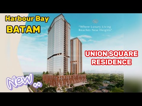 Union Square Residence In Harbour Bay #batamindonesia #promo # ...