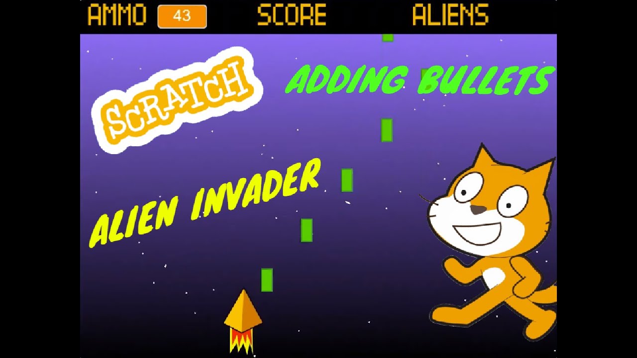 ALIEN INTUDER | ADDING BULLETS | PART 3 | SCRATCH 3.0 - YouTube
