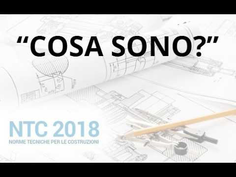 NTC 2018 spiegate semplice — Capitolo 1 (cosa sono davvero)