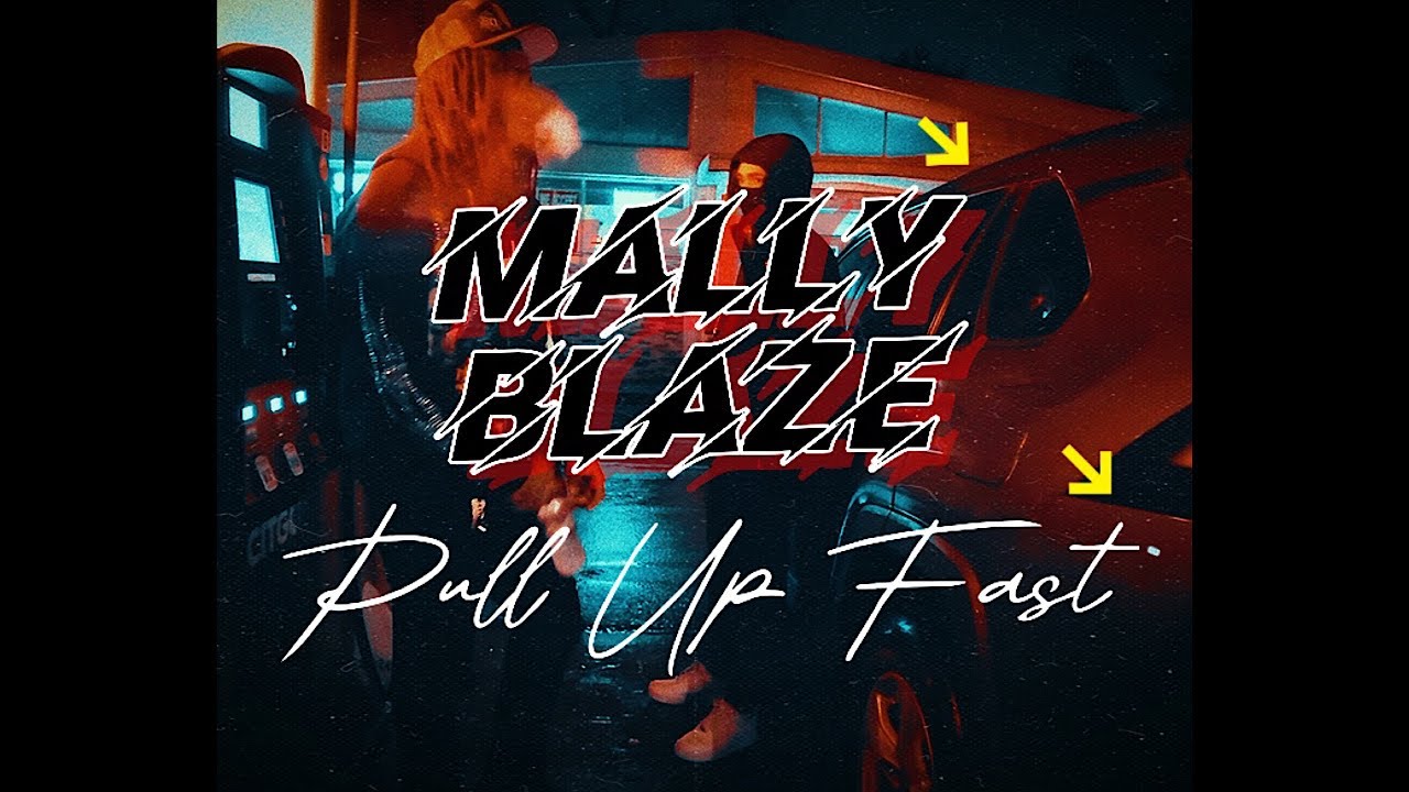 Mally Blaze - Pull Up Fast 🏎️💨 [Official Music Video] - YouTube