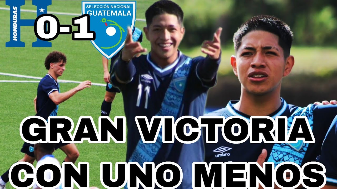 ASI SI PATOJOS/ GUATEMALA VENCE A HONDURAS 1 A 0.EN UN GRAN PARTIDO CON ...
