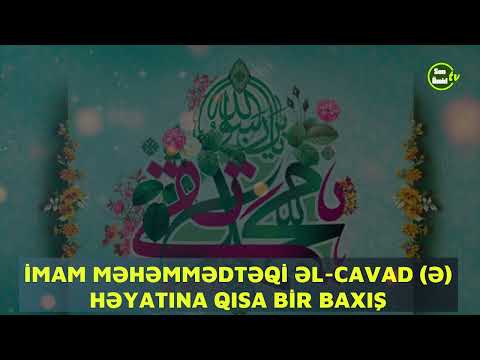 İmam Məhəmməd təqi əl Cavad ə həyatına qısa bir baxış