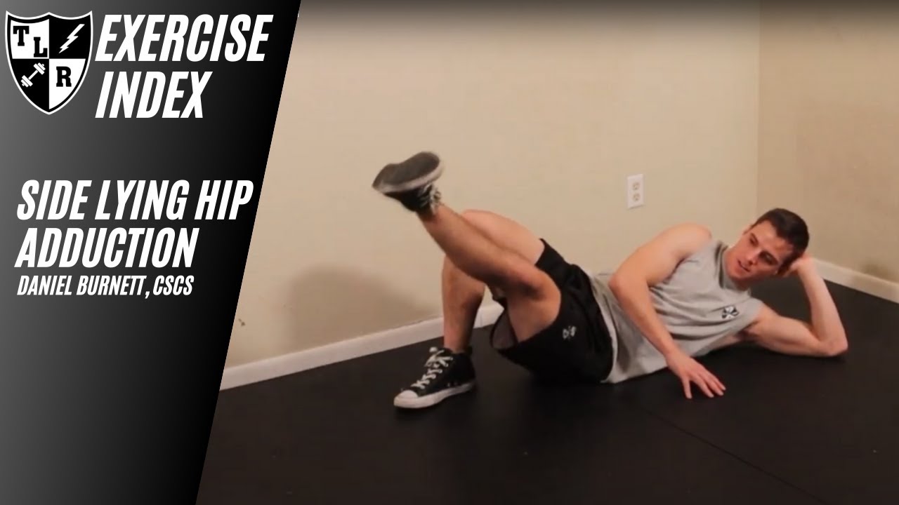 Exercise Index: Side Lying Hip Adduction - YouTube