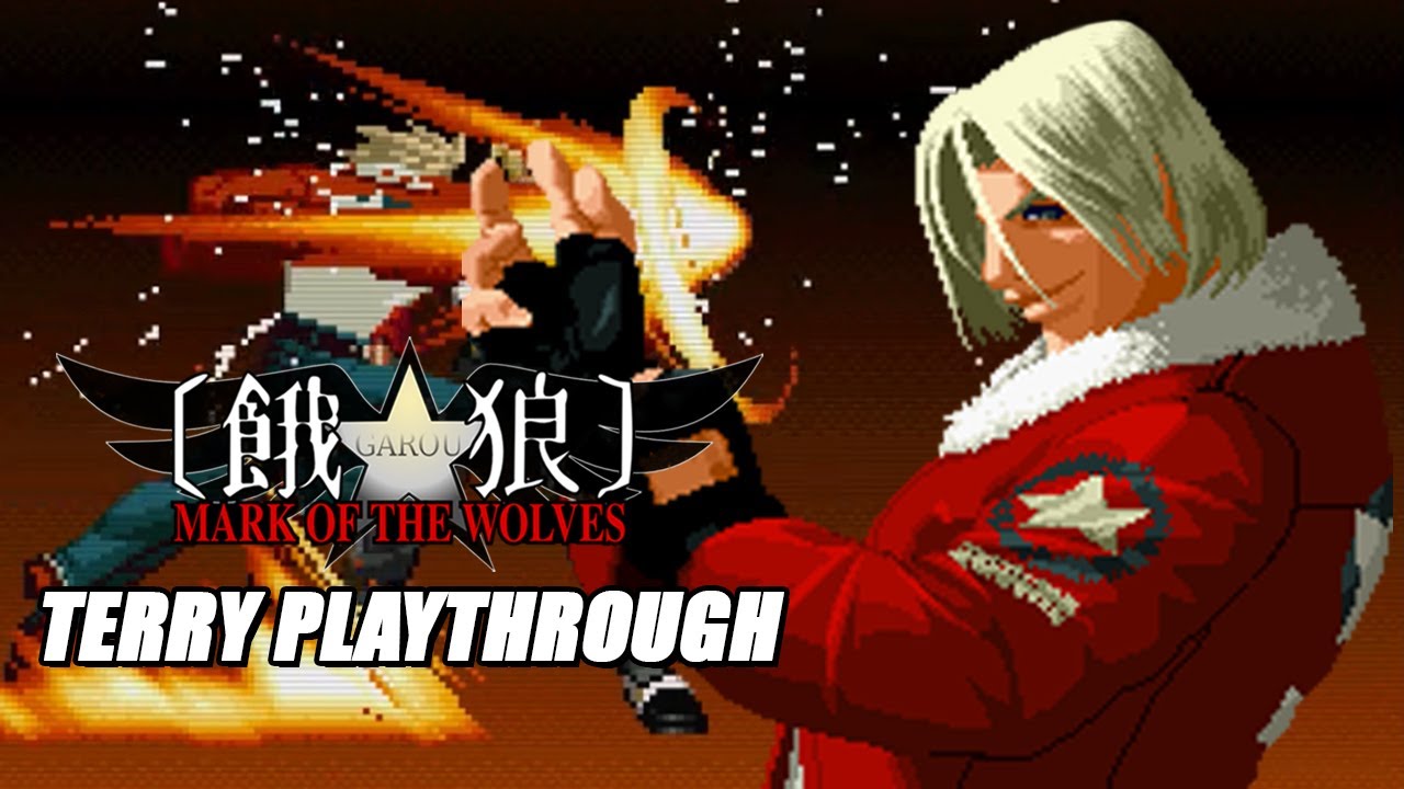 THE LEGENDARY HUNGRY WOLF - Garou: Mark of the Wolves Terry Playthrough ...