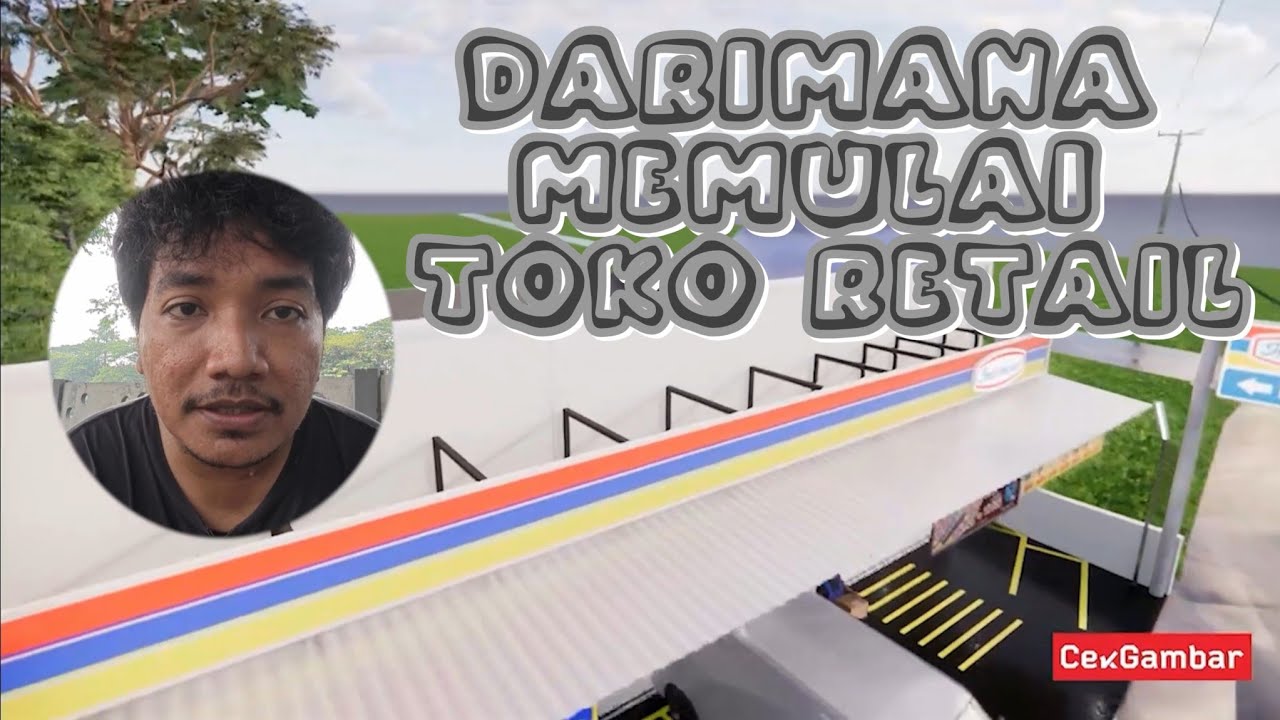 Darimana memulai membuat toko Retail - YouTube