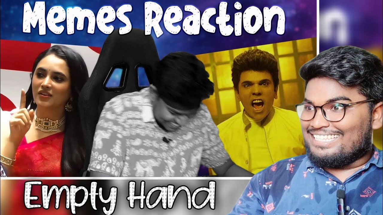 Empty Hand Memes Reaction | Kolaveri Boys - YouTube
