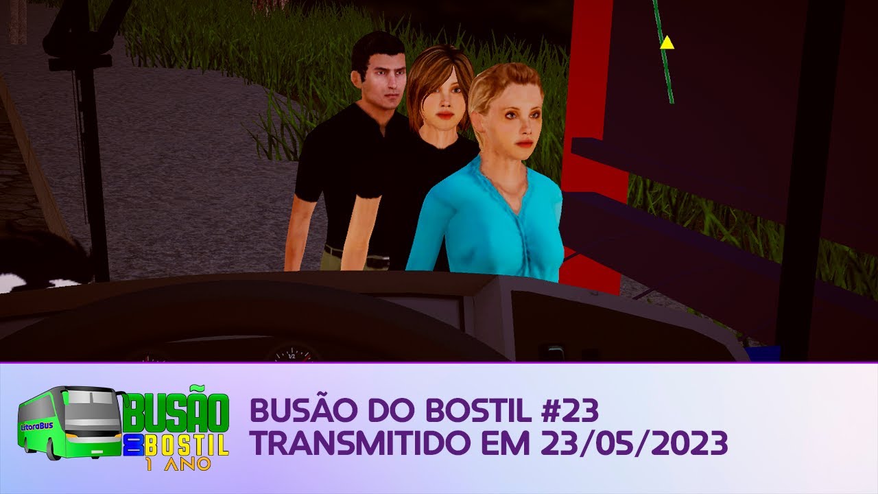 BUSÃO DO BOSTIL #23 - 23/05/2023 - YouTube
