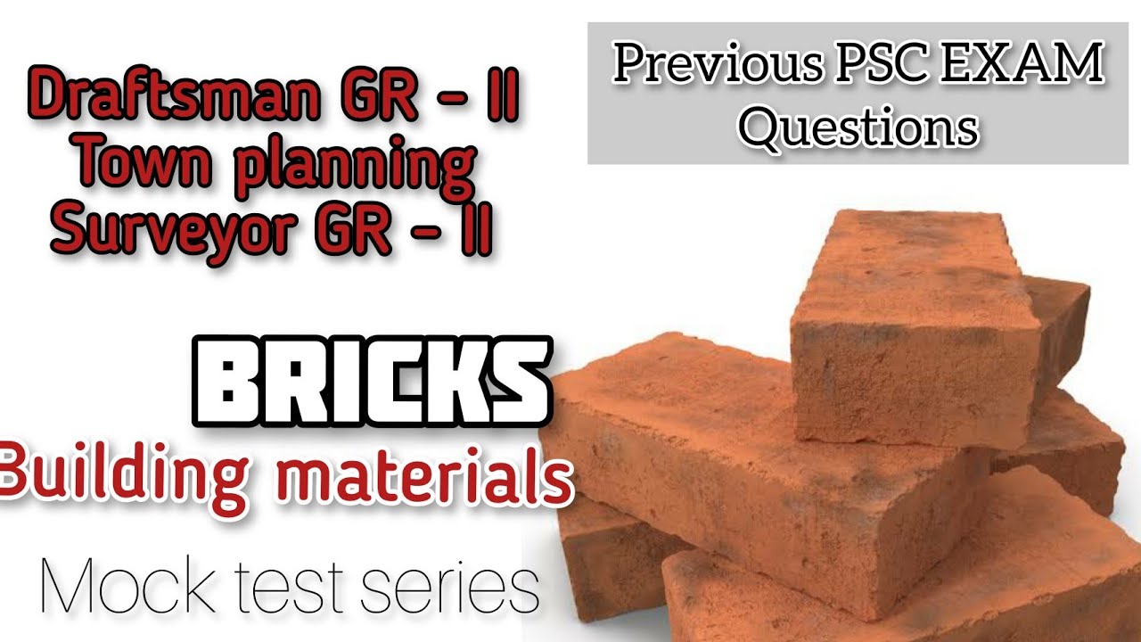 Previous PSC exam questions | Civil | Building materials | Bricks ...