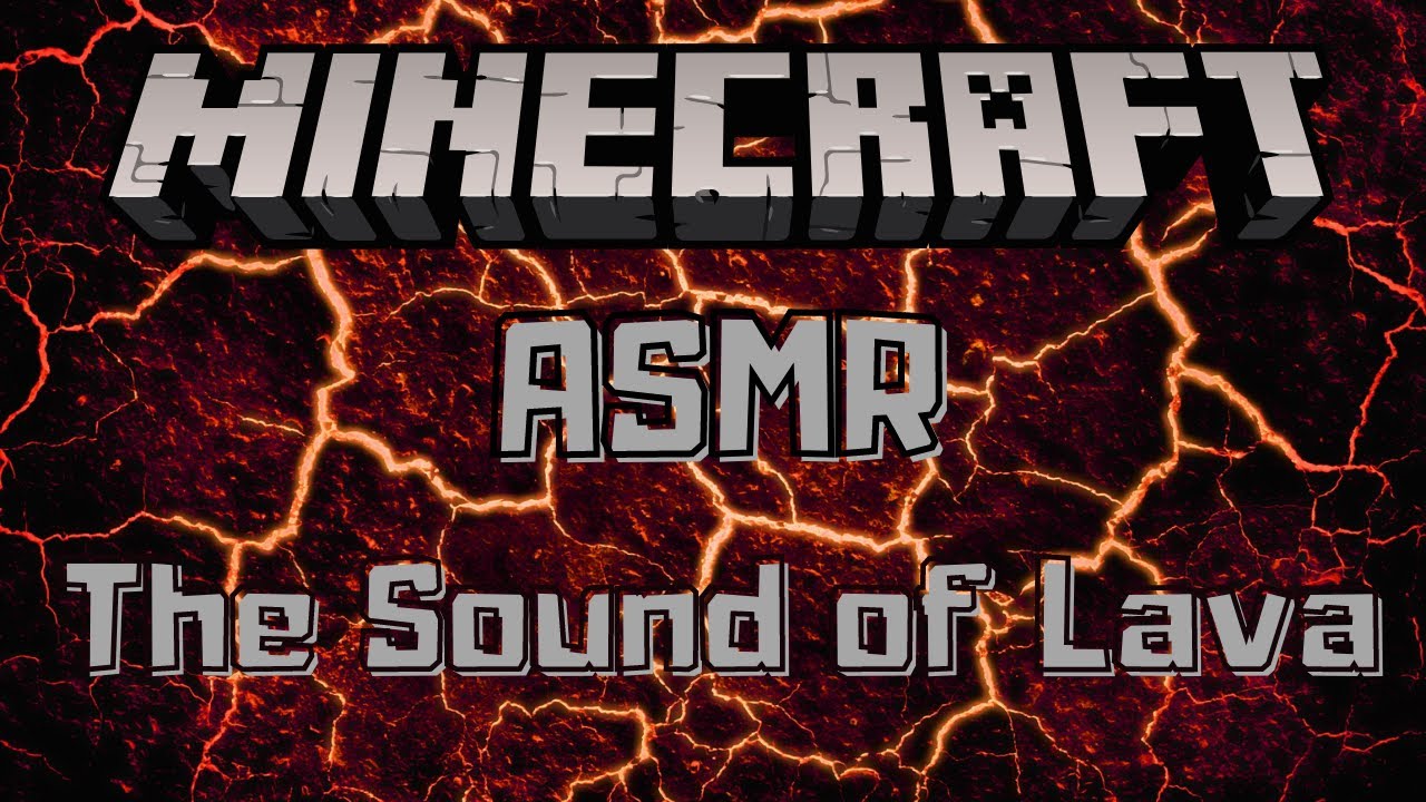 Minecraft: The Sound of Lava | ASMR | Ambient Sound | 1 Hour - YouTube