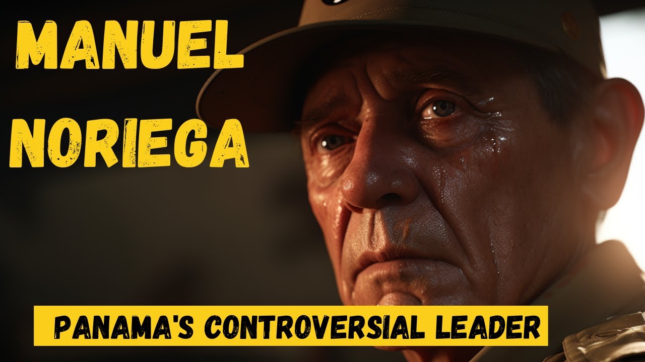 Manuel Noriega: The Rise and Fall of Panama's Controversial Leader - YouTube