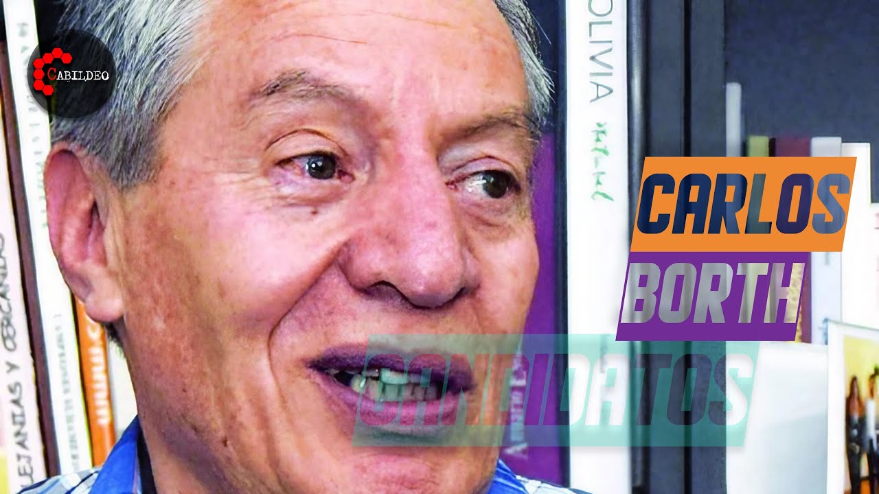 #CANDIDATOS 09 | CARLOS BÖRTH | 13.06.2024 | #CabildeoDigital - YouTube