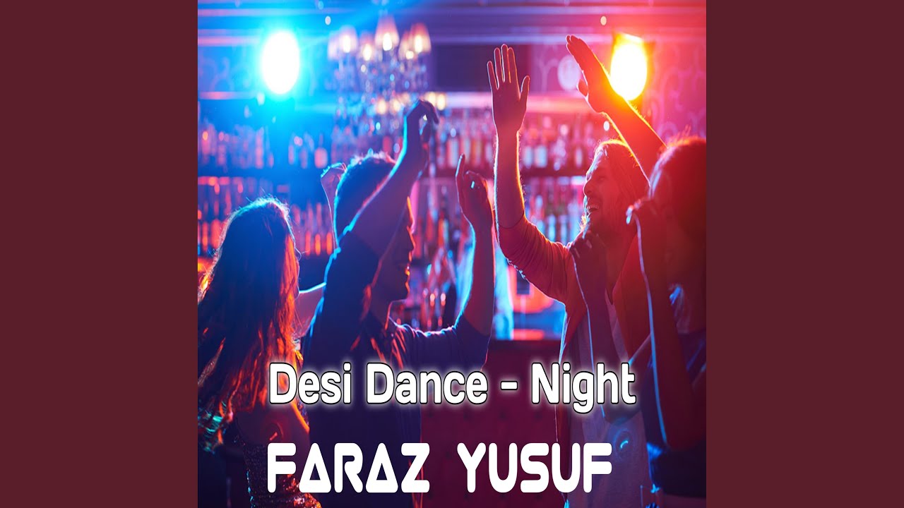 Desi Dance - Night - YouTube