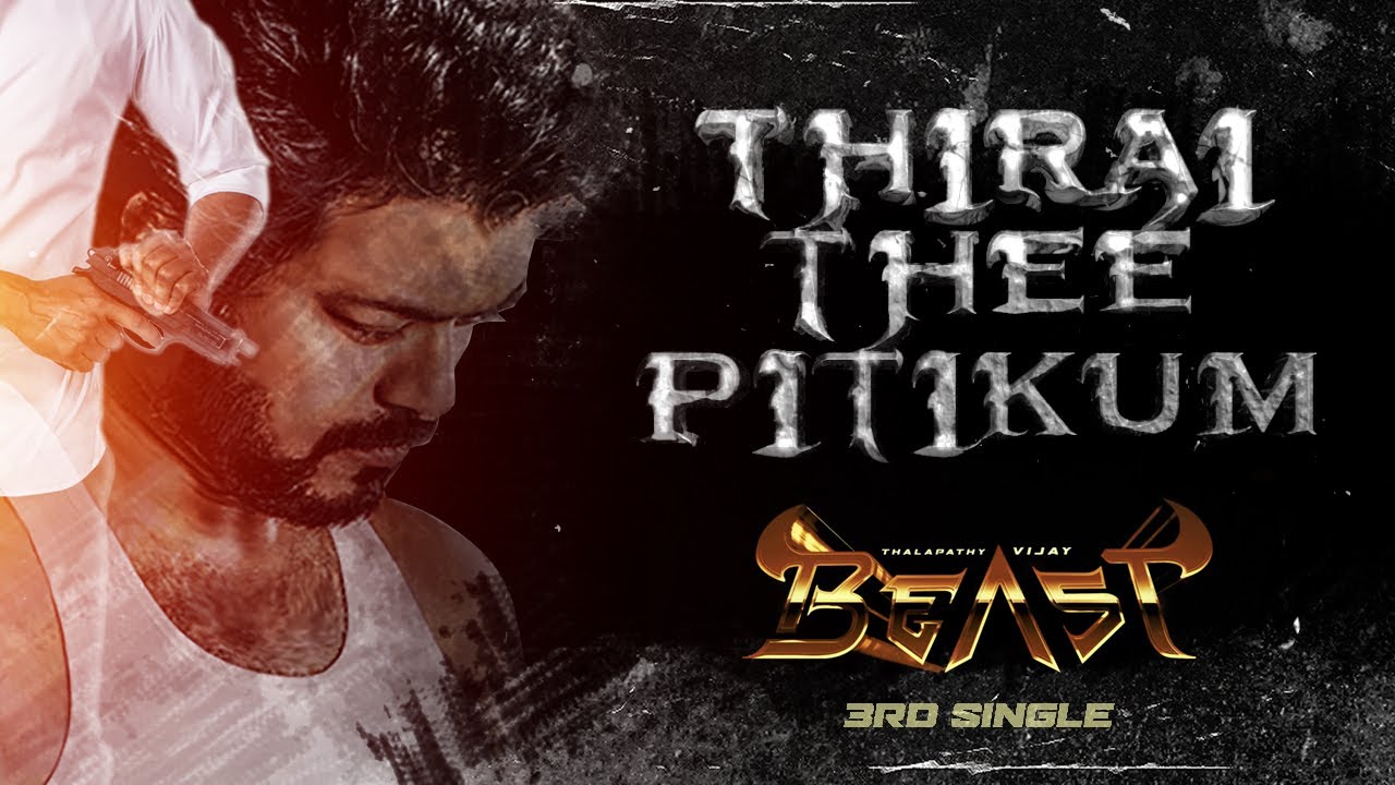 Thirai thee pidikkum Beast 3rd Single | Phoenix Look | Thalapathy Vijay ...