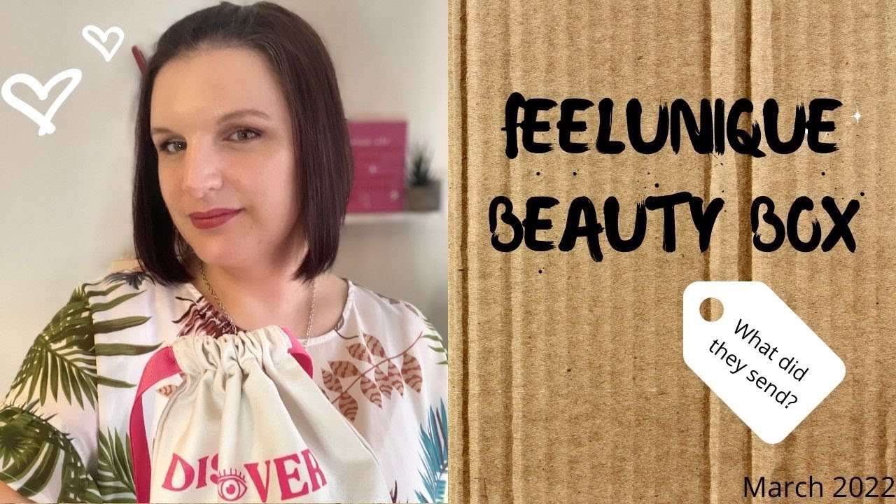 FEELUNIQUE BEAUTY BOX - What they chose for March 2022 - YouTube