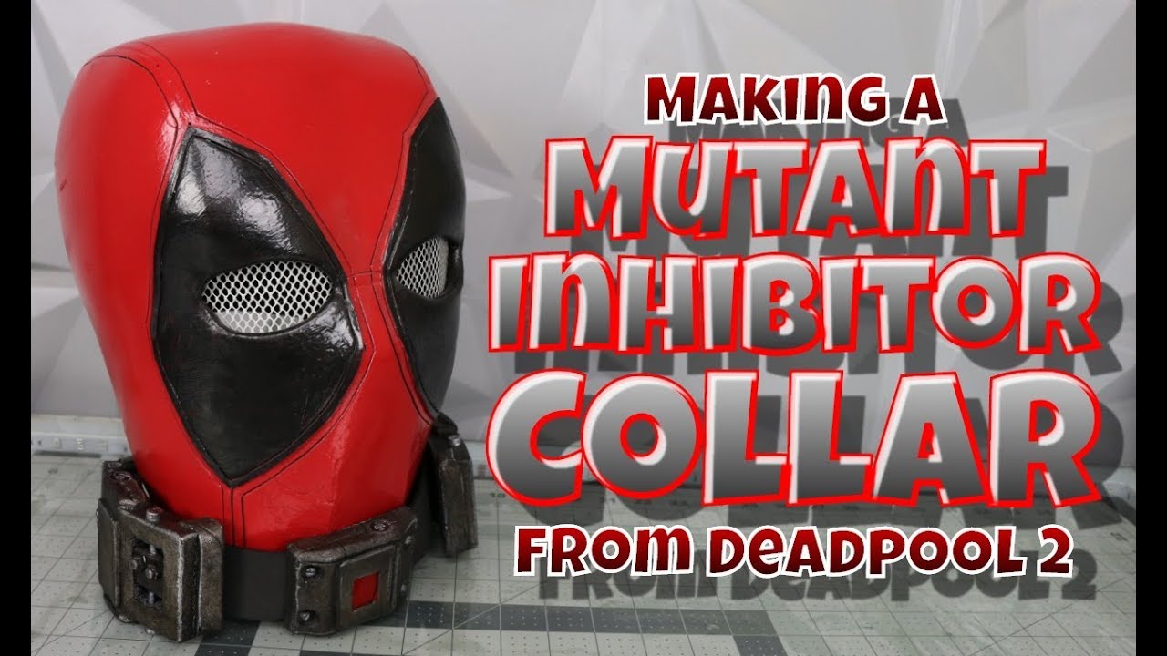 Making a Mutant Inhibitor Collar from Deadpool 2 - YouTube