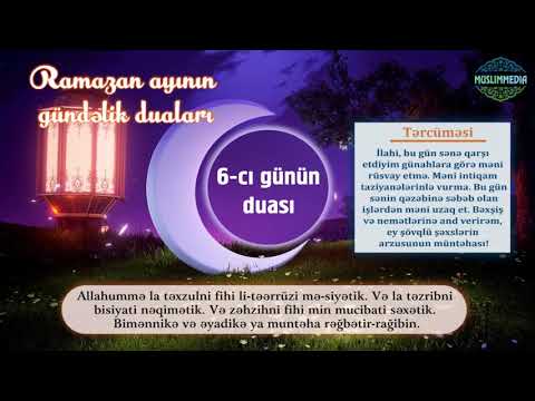 Ramazan ayının gündəlik duaları - 6-cı günün duası