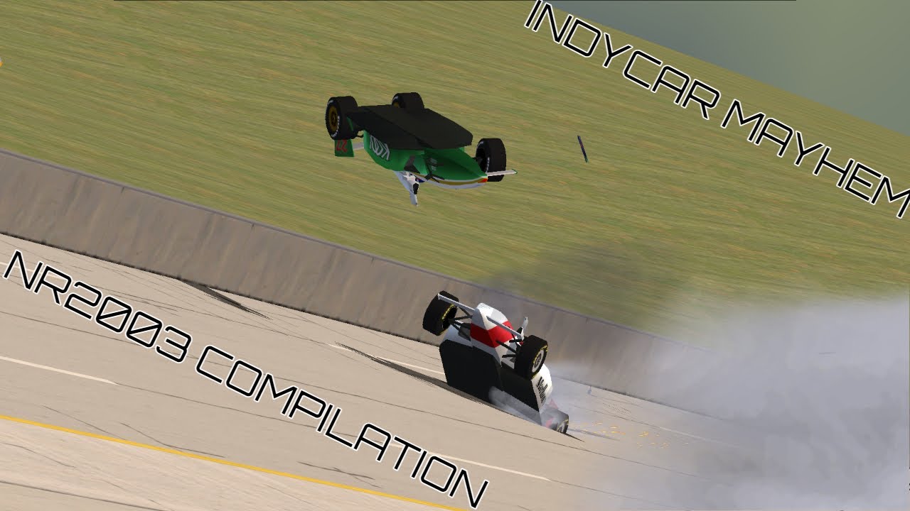 NR2003 Compilation: Indycar Mayhem - YouTube